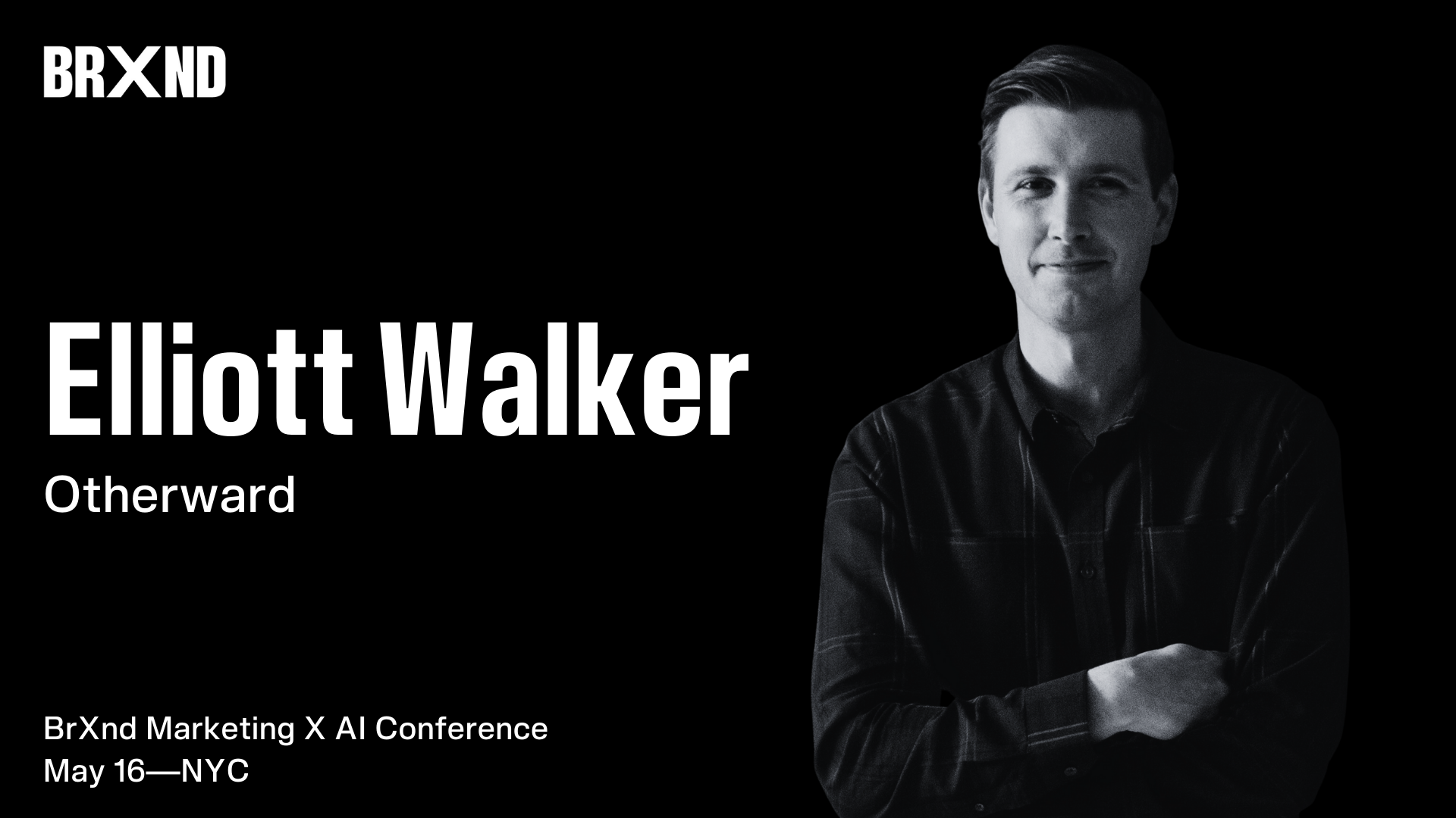 Elliott Walker | Creative Director and Co-founder | BRXND | BRXND